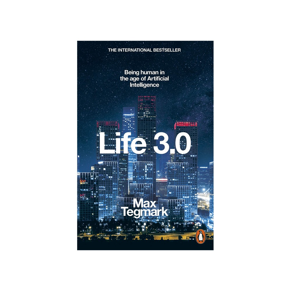 Life 3.0 - Being Human in the Age of Artificial Intelligence Price ...