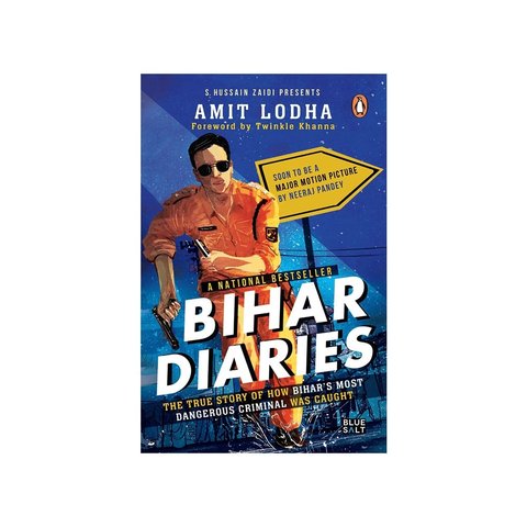 Bihar Diaries - The True Story Of How Bihar'S Most Dangerous Criminal ...