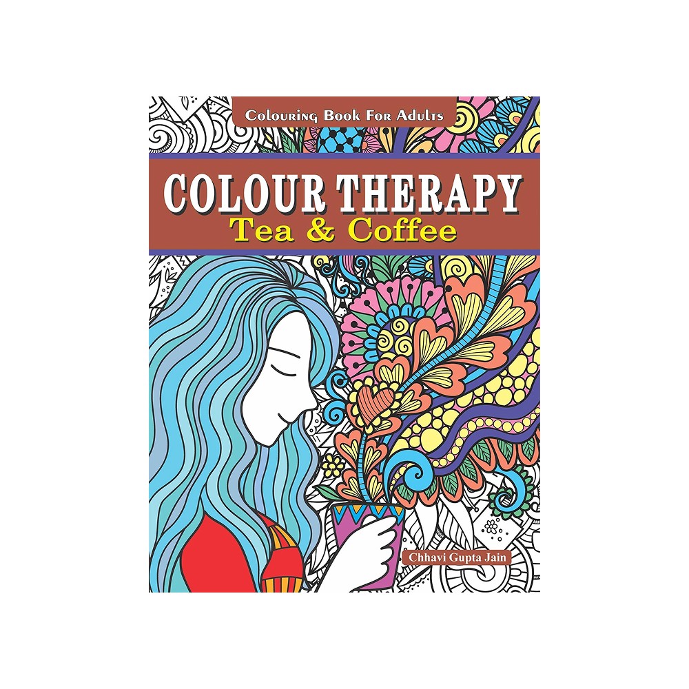 Colour Therapy Tea & Coffee | Colouring Books for Adults Price - Buy ...