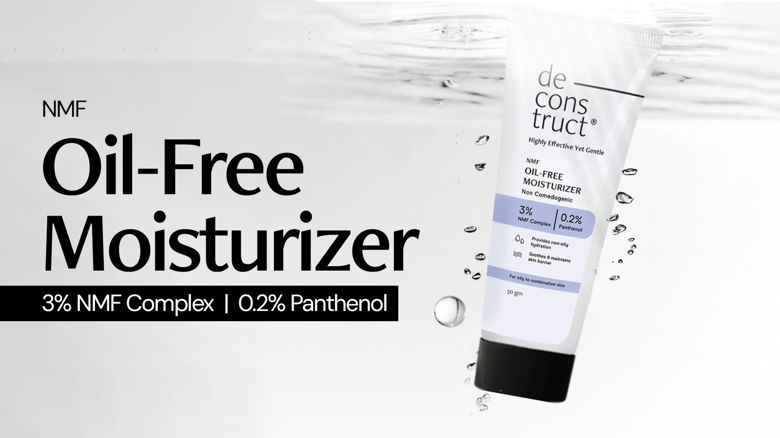 Deconstruct Oil-Free Moisturizer Price - Buy Online at ₹322 in India
